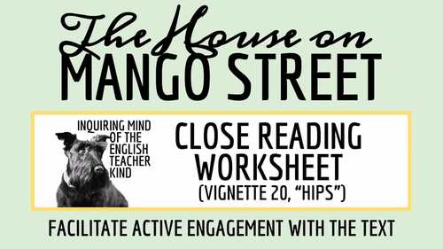 The House on Mango Street "Hips" Close Reading Inference Worksheet