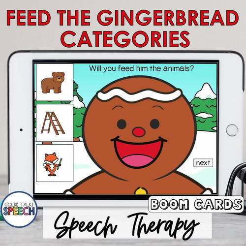 Feed the Gingerbread Categories Boom Cards | distance learning Speech ...