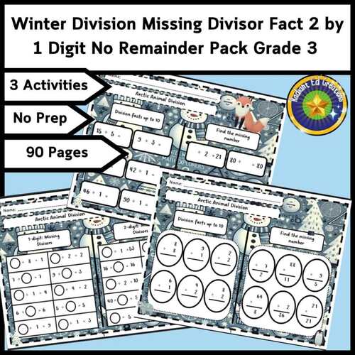 Winter Division Missing Divisor Fact 2 by 1 Digit No Remainder Pack Grade 3