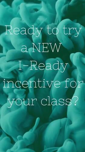 IReady Incentive-Letter to Families by Everly Hoping and Graceful Teaching