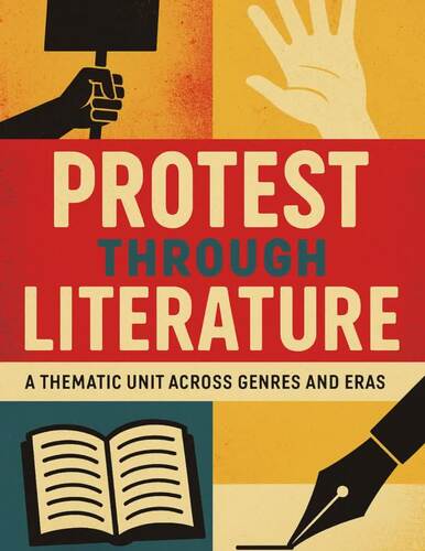 Protest Through Literature: A Thematic Unit on Resistance, Voice, and ...