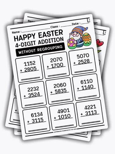 EASTER 4-DIGIT ADDITION WITHOUT REGROUPING WORKSHEETS FOR GRADE 3-5