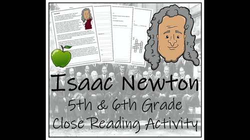 Sir Isaac Newton Close Reading Activities | 5th Grade & 6th Grade
