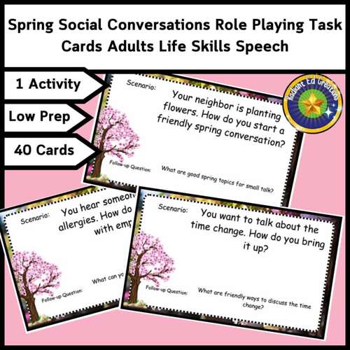 Spring Social Conversations Role Playing Task Cards Adults Life Skills ...