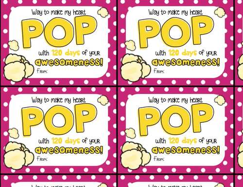 Popcorn 120th Day of School Gift Tag- Way to make my heart POP with 120 ...