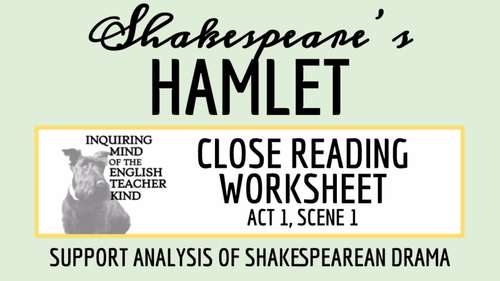 Hamlet Act 1 Scene 1 Close Reading Worksheet (Printable) | TpT