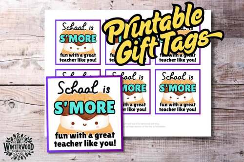 School is S'MORE Fun with a Great Teacher Like You! Printable Gift Tags