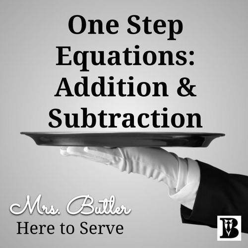 One Step Equations: Addition and Subtraction Video by Mrs Butler Here ...
