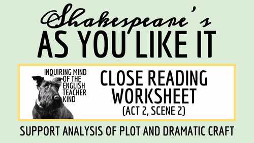 Shakespeare's As You Like It Act 2 Scene 2 Close Reading Analysis Worksheet
