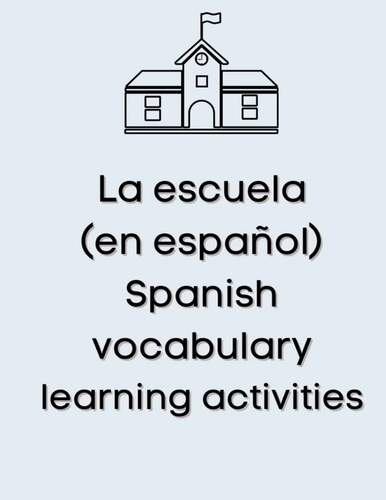 La escuela School Spanish Vocabulary Write the Room and Word Match ...