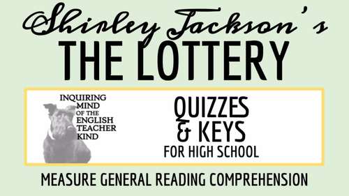 "The Lottery" by Shirley Jackson Comprehension Quizzes and Keys (Printable)