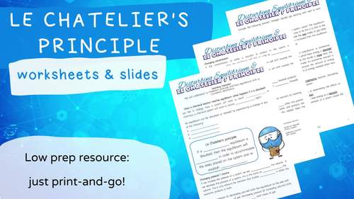 Le Chatelier’s Principle Worksheets and Slides by The Animated Teacher