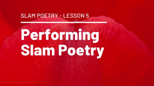 g) Performing Slam Poetry G9 L05 by Slam Poetry in Schools | TPT