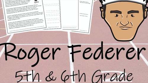 Roger Federer Close Reading Comprehension Activity | 5th Grade & 6th Grade