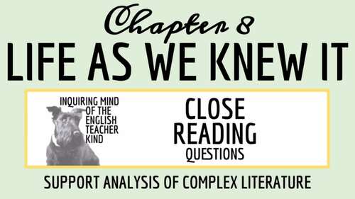 Life As We Knew It Chapter 8 Close Reading Worksheet (Printable)