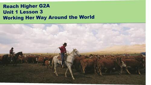 Reach Higher Grade 2A Unit 1 Lesson 3 Working Her Way Around the World