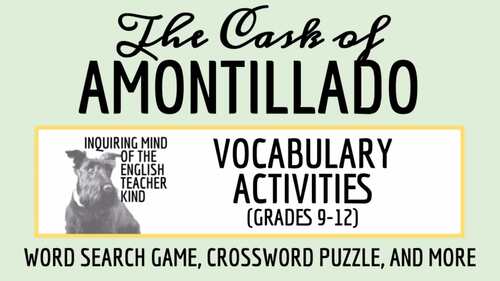 "The Cask of Amontillado" by Edgar Allan Poe Vocabulary Games and ...