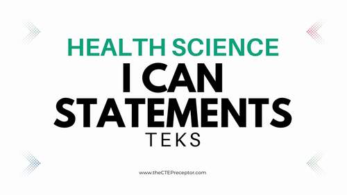 Principles of Health Science I CAN Statements by The CTE Preceptor