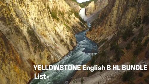 Yellowstone mini unit: IB DP English B Paper 2 Practice (Listening ...