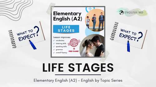 Life Stages | Stages of Life | Elementary ESL for Teens & Adults (A2)