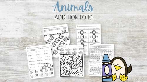 Math Addition to 10 Animal Theme * Morning Work * Worksheets * Homework