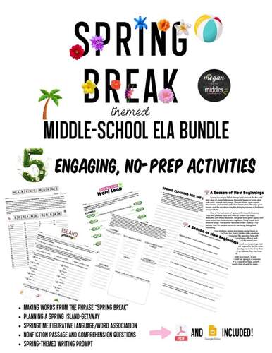 SPRING BREAK THEMED ELA MIDDLE SCHOOL BUNDLE by Megan and the Middles