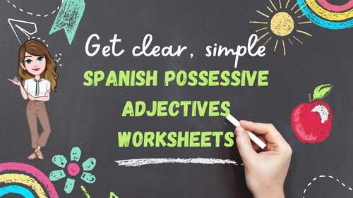 Spanish Grammar Worksheets: Possessive Adjectives by Spanish Grammar Guru