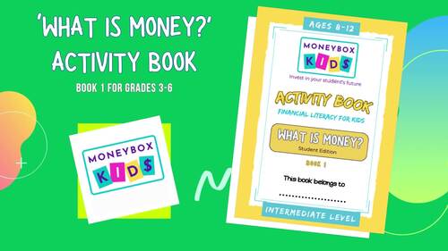 What Is Money? Financial Literacy Activity Book for Grade 3-6 ...