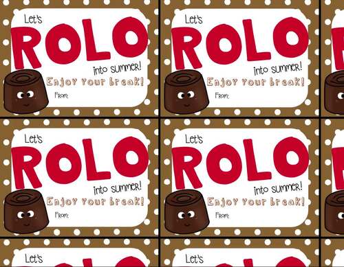 Rolo Chocolate End of Year Gift Tag- Let's ROLO into summer! Enjoy your ...