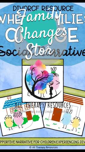 DIVORCE & SEPARATION STORY - When Families Change - Support for Children