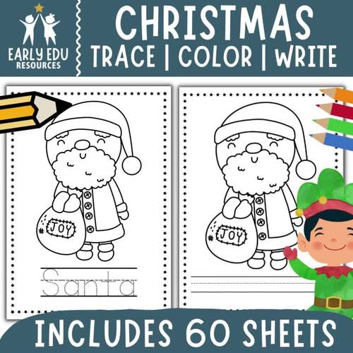Christmas Themed | Tracing, Coloring and Writing | 60 Pages Included