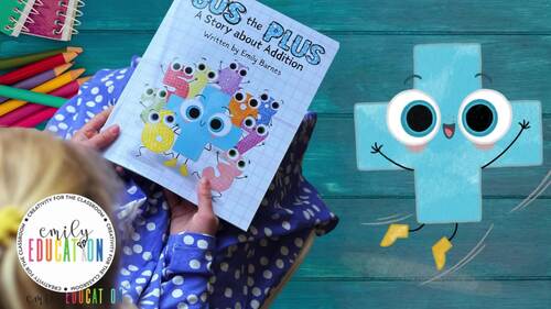 Gus the Plus | A Complete Addition Resource for Kindergarten and First ...