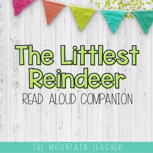 The Littlest Reindeer Activities | Reading Comprehension and Writing Crafts