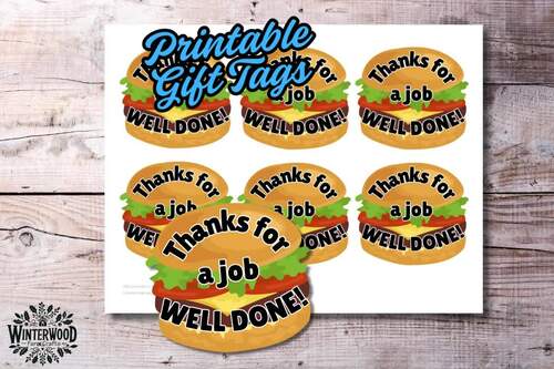 Thanks for a Job WELL DONE! Fun Burger-Themed Gift Tags | TPT