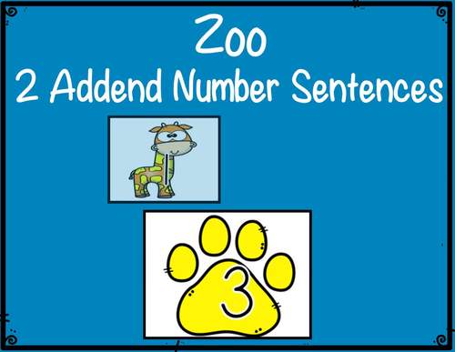 Zoo Build 2 Addend 0-20 Addition & Subtraction Number Sentence | TPT