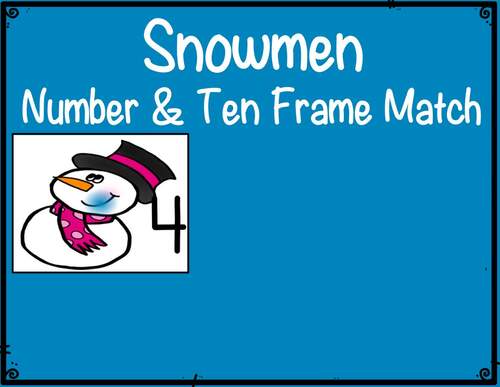 Snowmen 0-25 Number, Ten Frame & Number Word Match | TPT