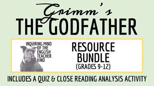 "The Godfather" by the Brothers Grimm Quiz and Close Reading Worksheet ...