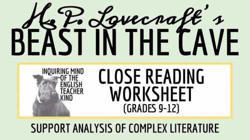 "The Beast in the Cave" by H.P. Lovecraft Close Reading Analysis Worksheet