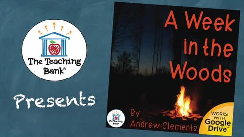 A Week in the Woods Novel Study Book Unit by The Teaching Bank | TpT