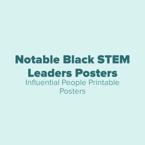 Notable Black STEM Leaders Posters | Influential Black Scientists and ...