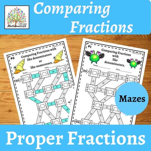 Comparing Fractions Proper fractions Mazes by MathematicUs | TPT