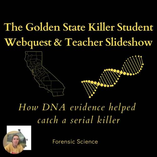 Golden State Killer Case Student Web Quest Assignment & Teacher Slideshow