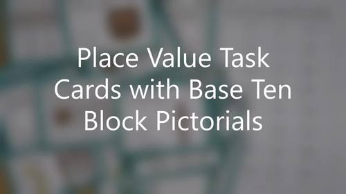 Place Value Task Cards | Base Ten Block Pictorials | Hundreds Tens Ones