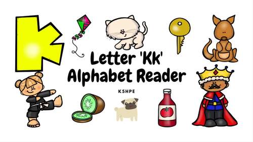 Letter 'Kk', Alphabet Reader, Voice-Over Video, Phonics, eBook | TPT