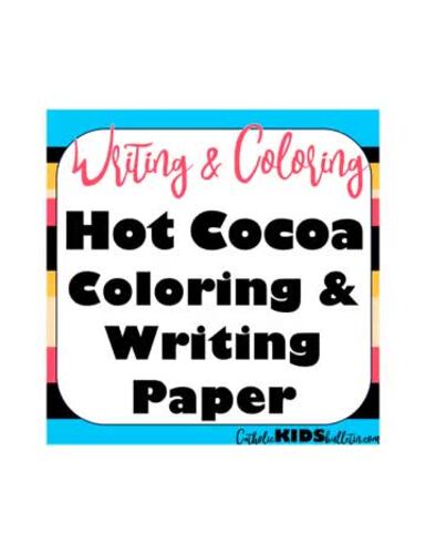 Hot Chocolate Coloring Sheet & Winter Writing Pages: Doodle Art Writing ...