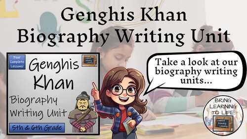 Genghis Khan Biography Project & Writing Unit | 5th Grade & 6th Grade