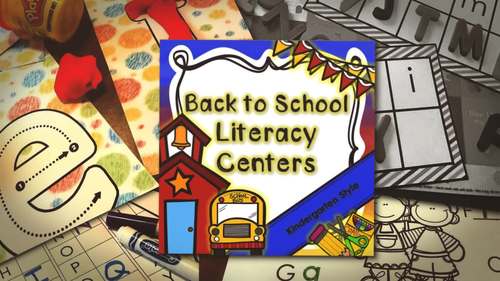 Kindergarten Beginning of the Year Literacy Center Bundle-- 11 Alphabet ...