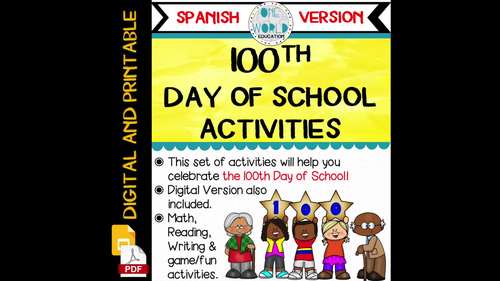 100th Day of School Activities (Spanish Version) Los 100 Días de Clases
