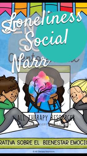 SPANISH VERSION - LONELINESS SOCIAL NARRATIVE STORY - Feeling Lonely