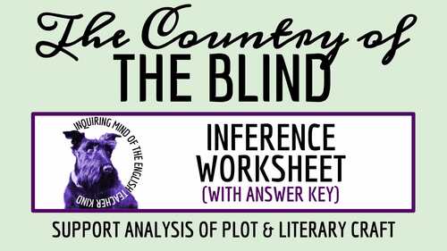 "Country of the Blind" by H. G. Wells Literary Analysis Activity ...